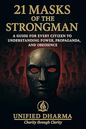 21 Masks of the Strongman: “A Guide for Every Citizen to Understanding ...
