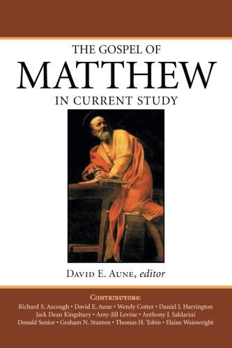 The Gospel of Matthew in Current Study: Studies in Memory of William G ...