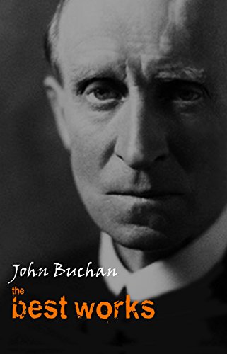 John Buchan: The Best Works eBook : Buchan, John: Amazon.co.uk: Kindle ...