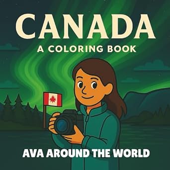 Canada: A Coloring Book (Ava Around the World): Mathews, Kristin ...
