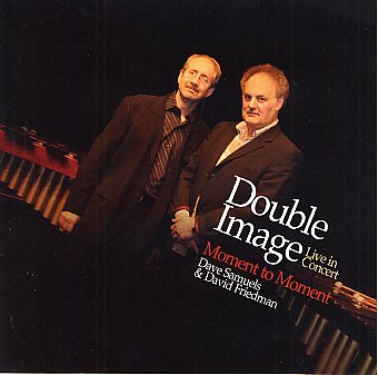 David Friedman, Dave Samuels - Double Image - Moment To Moment - Amazon ...
