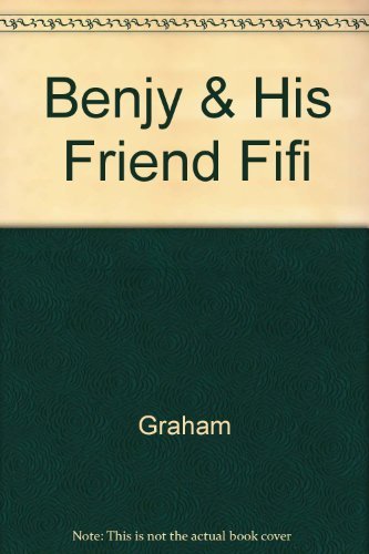 Benjy & His Friend Fifi by Graham : Amazon.es: Libros