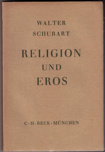 Religion und Eros. Herausgegeben von Friedrich Seifert. : Walter ...