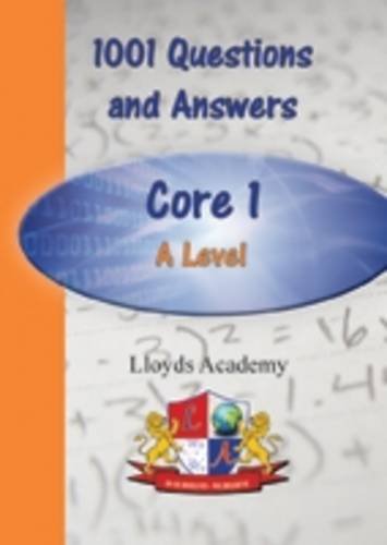 Buy 1001 Maths Questions & Answers: Core 1 A Level: 15 (1001 Questions ...