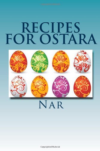 Recipes for Ostara (Volume 1): Nar: 9781470030421: Amazon.com: Books