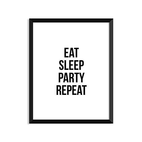 Amazon.com: Eat sleep party repeat - Unframed art print poster or ...