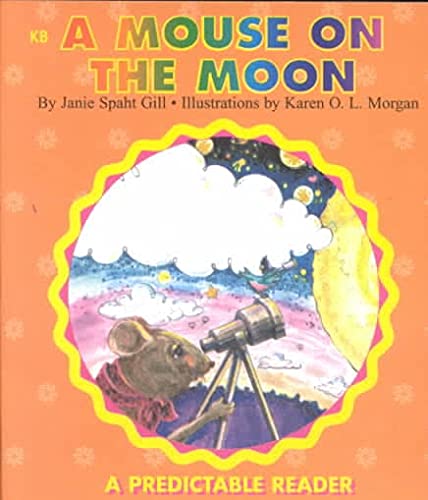 The Mouse on the Moon (Predictable Word Book: Intermediate, KB): Gill ...