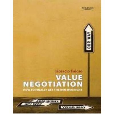 Buy VALUE NEGOTIATION: HOW TO FINALLY GET THE WIN-WIN RIGHT Book Online ...