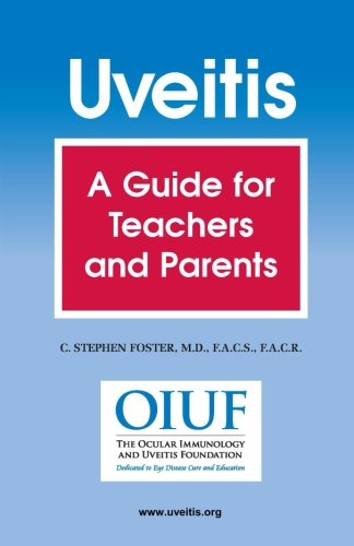 Uveitis: A Guide for Teachers and Parents: Amazon.co.uk: Foster, C ...