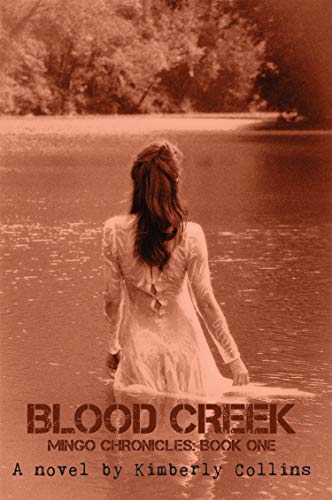 Blood Creek (Mingo Chronicles Book 1) - Kindle edition by Collins ...