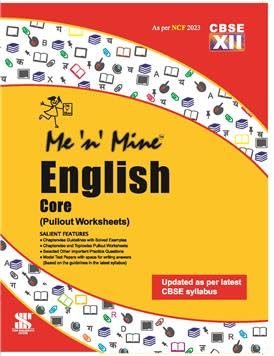 ME N MINE ENGLISH PULLOUT WORKSHEET - CLASS 12 - CBSE - NEW SARASWATI ...