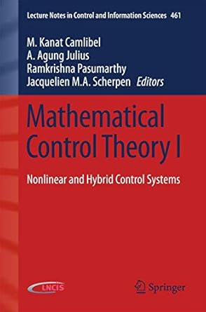 Mathematical Control Theory I: Nonlinear and Hybrid Control Systems ...