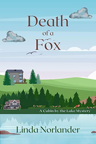 Death of a Fox: A Cabin by the Lake Mystery (The Cabin by the Lake Mysteries Book 4) - Kindle ...