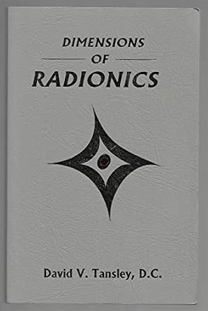 Dimensions of Radionics, Techniques of Instrumented Distant-Healing: A ...