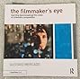 Amazon.com: The Filmmaker's Eye: Learning (and Breaking) the Rules of ...