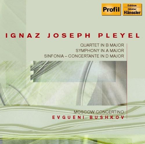 IGNAZ JOSEPH PLEYEL - Bushkov, Evgeny, Kozodov, Viktor, Moscow ...