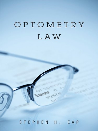 Amazon.com: Optometry Law eBook : Eap, Stephen H.: Kindle Store