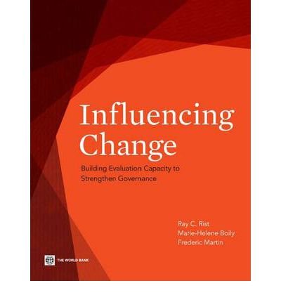 [Influencing Change: Evaluation and Capacity Building] [by: Ray C. Rist ...