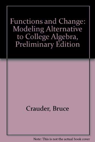 Functions and Change: Modeling Alternative to College Algebra ...