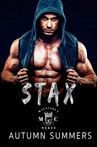 Stax (Malicious Monks MC Book 6): MC Romance Enemies To Lovers ...