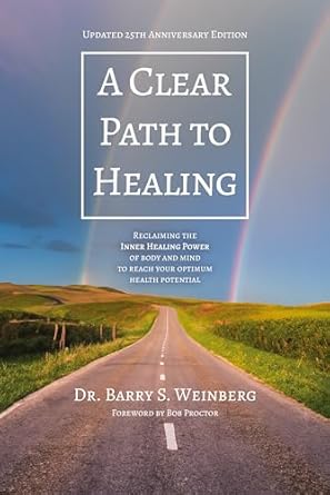 A Clear Path to Healing: Reclaiming the Inner Healing Power of Body and ...