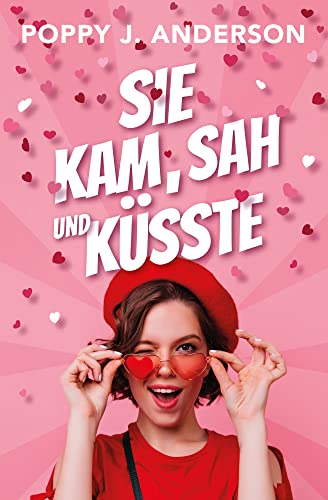 Sie kam, sah und küsste eBook : Anderson, Poppy J.: Amazon.de: Kindle-Shop