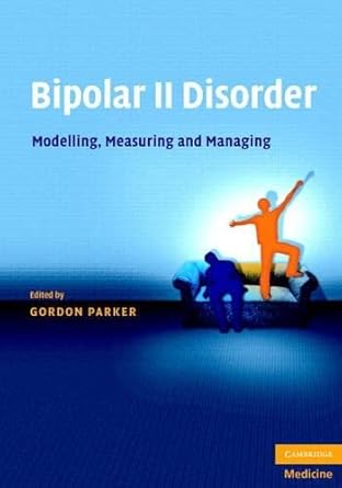 Bipolar II Disorder: Modelling, Measuring and Managing: 9780521873147 ...