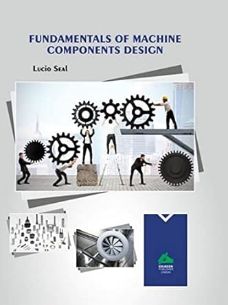 Fundamentals of Machine Components Design 4, Seal, Lucio - Amazon.com