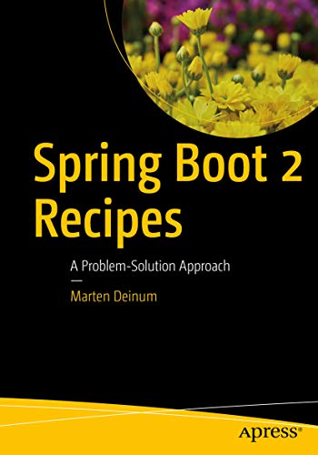 Amazon.com: Spring Boot 2 Recipes: A Problem-Solution Approach eBook : Deinum, Marten: Kindle Store