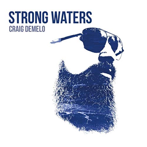 Play Strong Waters by Craig Demelo on Amazon Music