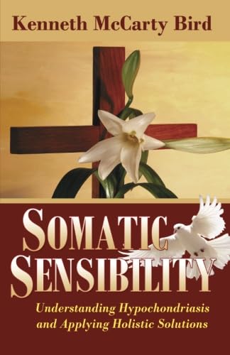 Somatic Sensibility: Bird, Kenneth Mccarty: 9780741453495: Amazon.com ...