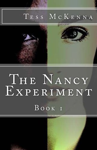 The Nancy Experiment: McKenna, Tess, McKenna, Tess, Sohngen, Jamie ...
