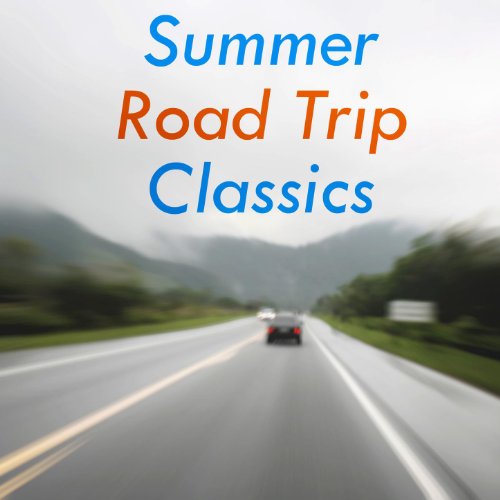 Play Summer Road Trip Classics by VARIOUS ARTISTS on Amazon Music