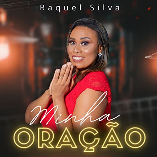 Amazon MusicでRaquel SilvaのMinha Oraçãoを再生する