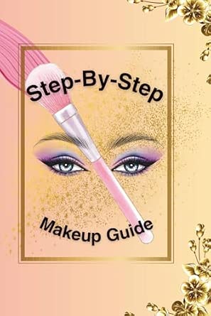 Step By Step Makeup Guide: Arshad, Anam: 9798242587014: Books - Amazon.ca