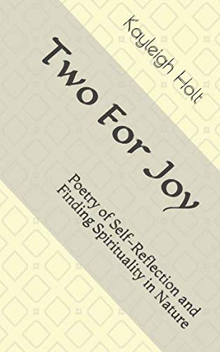 Two For Joy: Poetry of Self-Reflection and Finding Spirituality in ...