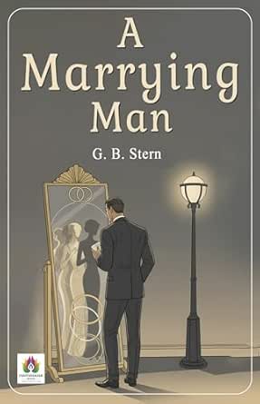 A Marrying Man eBook : G. B. Stern: Amazon.in: Kindle Store