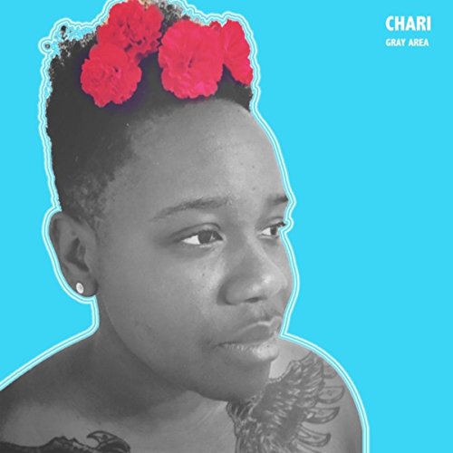 Amazon.com: Gray Area [Explicit] : Chari: Digital Music
