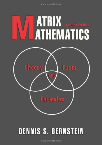 Matrix Mathematics: Theory, Facts, and Formulas (Second Edition ...