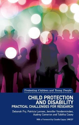 Child Protection and Disability: Ethical, Methodological and Practical ...