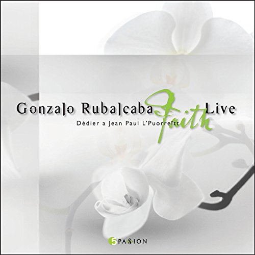 Amazon.com: Gonzalo Rubalcaba Live Faith : Gonzalo Rubalcaba: Digital Music