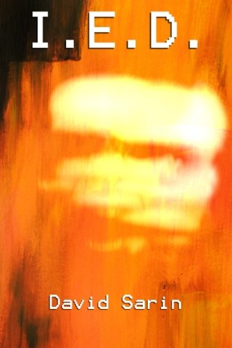 I.E.D.: Sarin, David: 9781482502435: Amazon.com: Books
