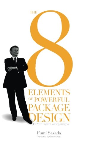 The Eight Elements of Powerful Package Design: Sasada, Fumi, Murray ...