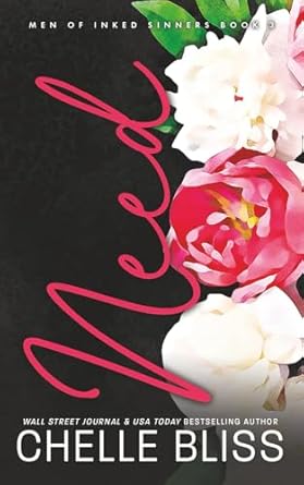 Need: Discreet Edition (A Men of Inked Sinners): Bliss, Chelle ...