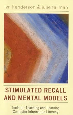 Amazon.com: Stimulated Recall and Mental Models: Tools for Teaching and ...