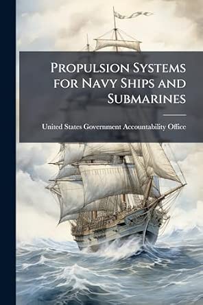 Amazon.com: Propulsion Systems for Navy Ships and Submarines ...