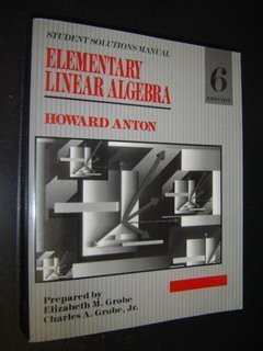 Elementary Linear Algebra, Student Solutions Manual (To Accompany Elementary Linear Algebra ...