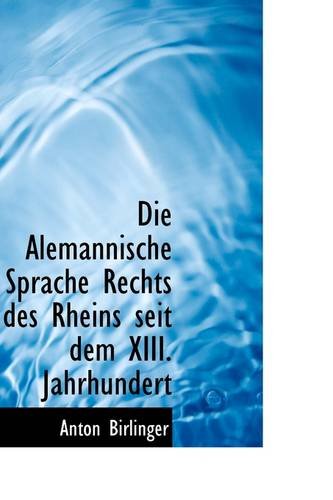 『Die Alemannische Sprache Rechts Des Rheins Seit Dem XIII. - 読書メーター