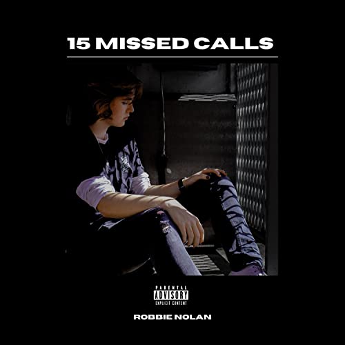 Écouter 15 Missed Calls par Robbie Nolan sur Amazon Music Unlimited