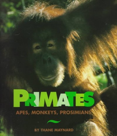 Primates: Apes, Monkeys, Prosimians (Cincinnati Zoo Books): Maynard ...
